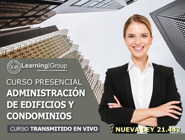Curso Administración De Edificios Y Condominios Transmitido En Vivo Todo Chile